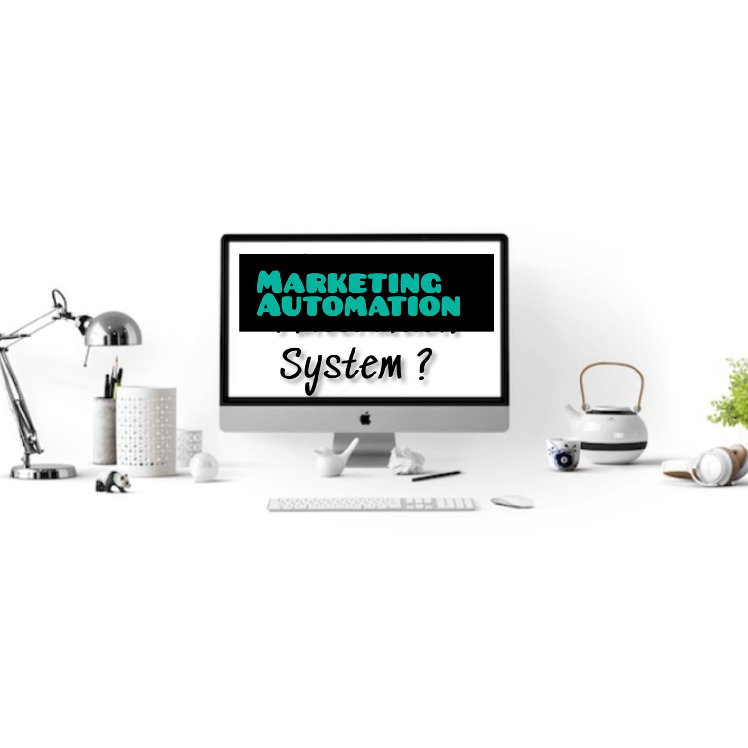 Marketing Automation System, its Types, and Role in Digital Era?